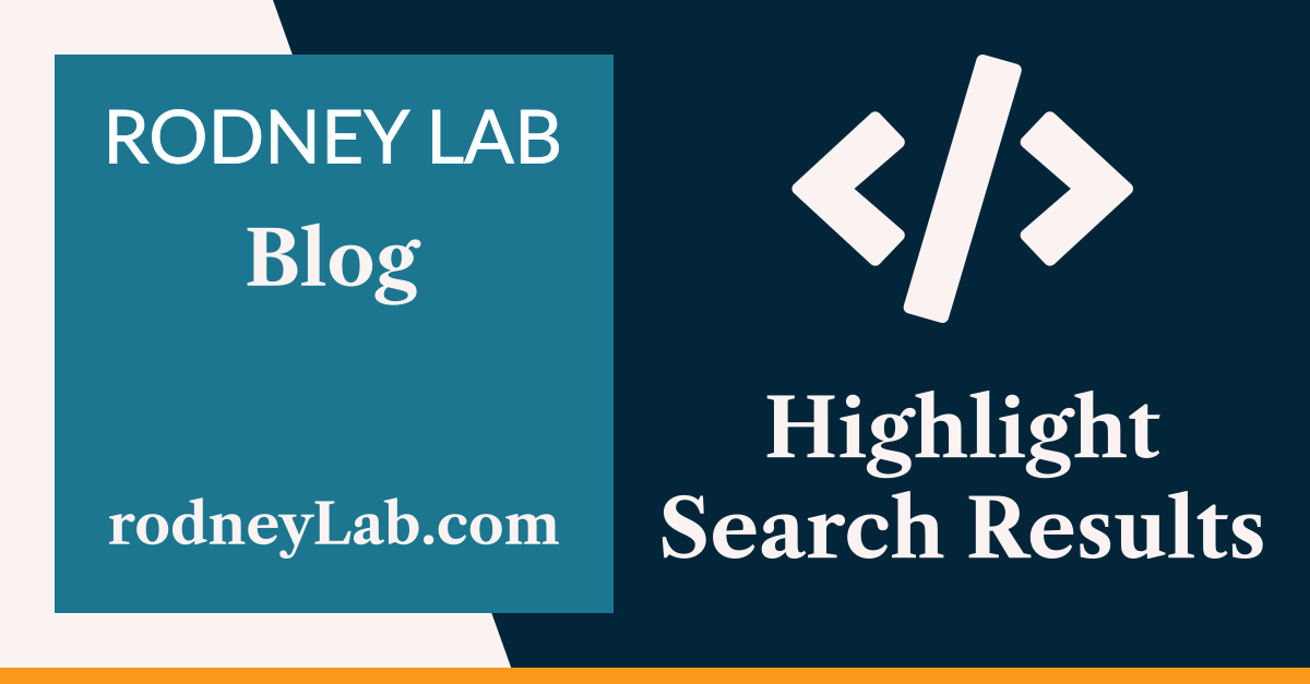 Highlight Search Results Using APIs In Gatsby Rodney Lab